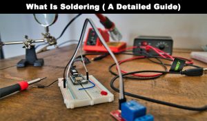 What Is Soldering (A Detailed Guide) | PCB Tool Expert